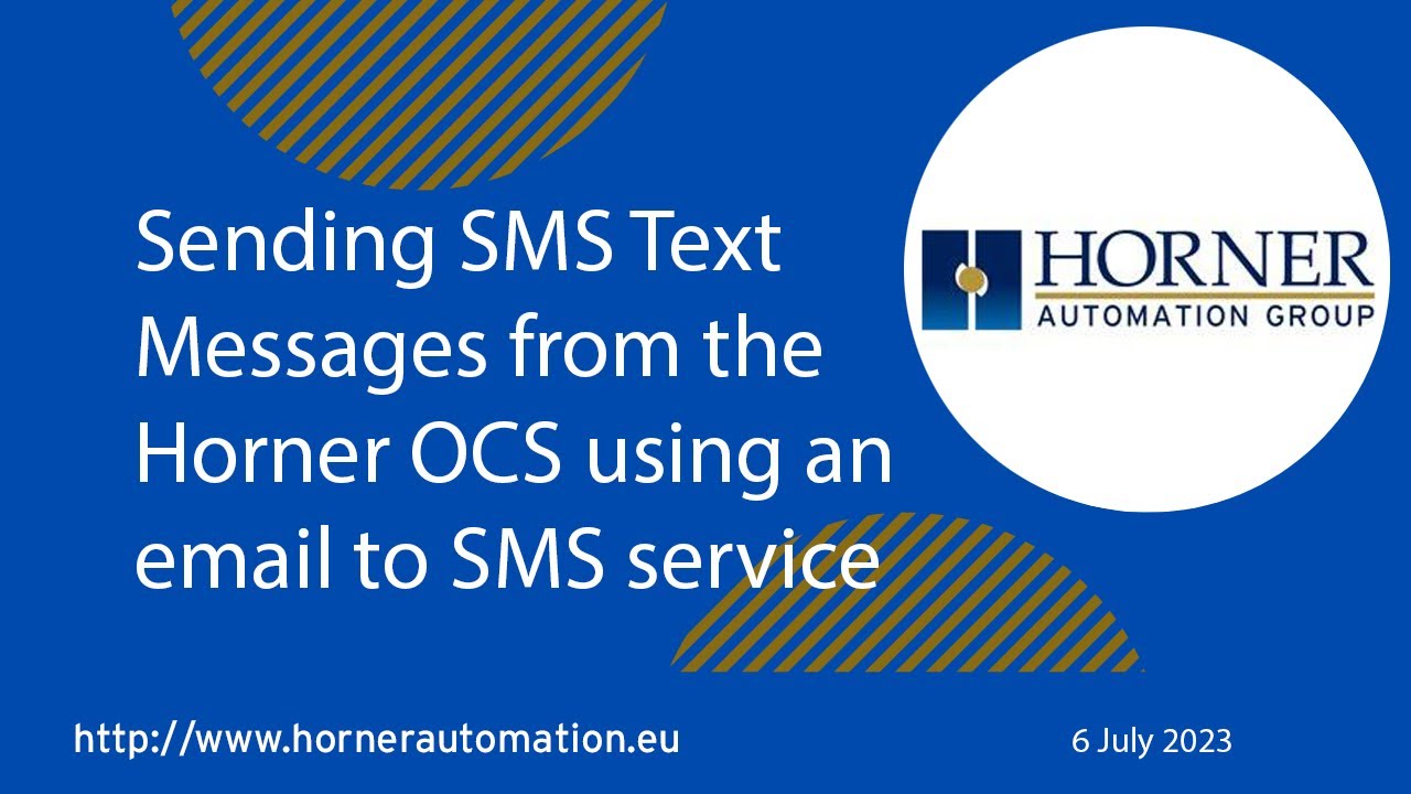 Sending SMS Text Messages from the Horner OCS using an email to SMS ... Sending SMS Text Messages from the Horner OCS using an email to SMS ...