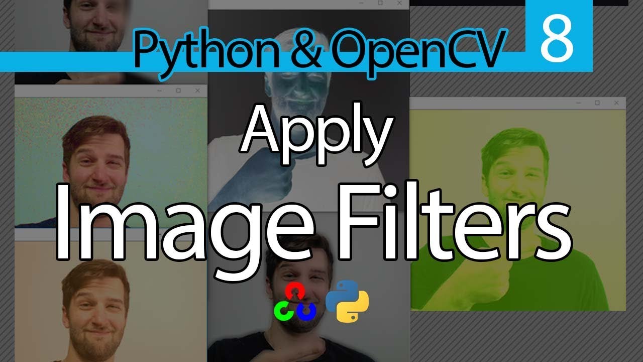 How to Apply Image Filters in OpenCV with Python // OpenCV and Python Tutorial #8
