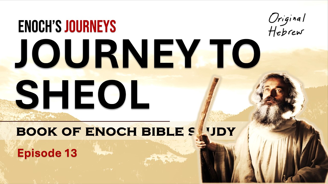 Sheol: A Redemption Story / Enoch Explained / Ep 13 Book of Enoch Bible Study