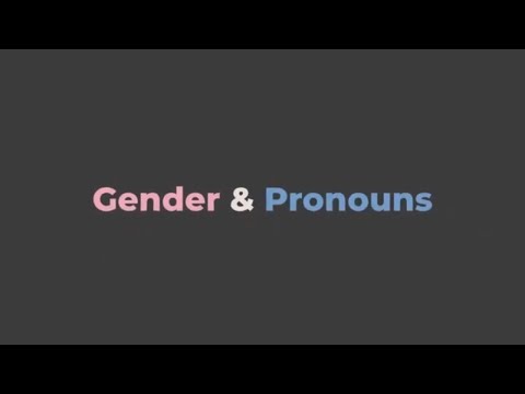 Gender & Pronouns | Gender Pronouns Explained | Gender Identity