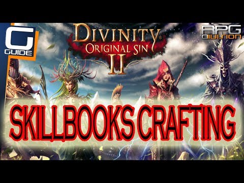 DIVINITY ORIGINAL SIN 2 - Skillbooks Crafting Guide