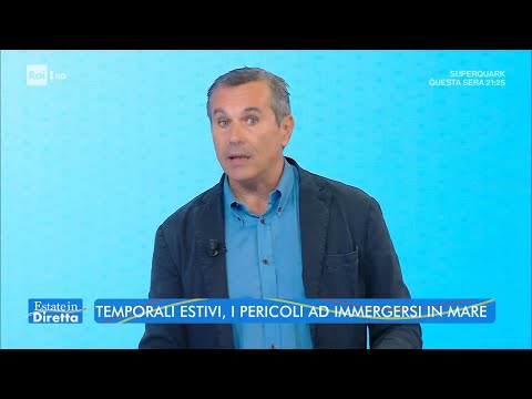 Temporali estivi, i pericoli ad immergersi in mare - Estate in diretta - 24/08/2022