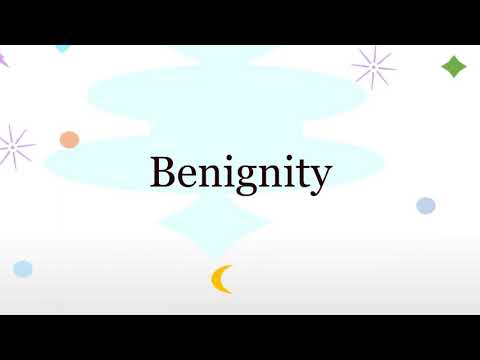 Benignity ( meaning + pronunciation + images )