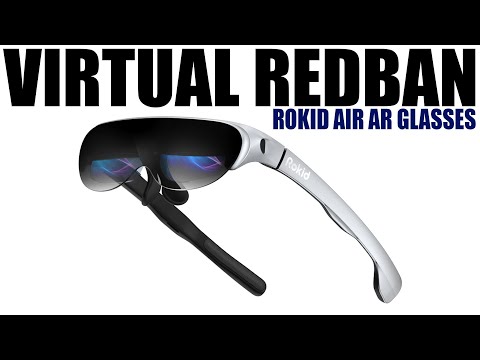 VIRTUAL REDBAN #467 - ROKID AIR AR GLASSES