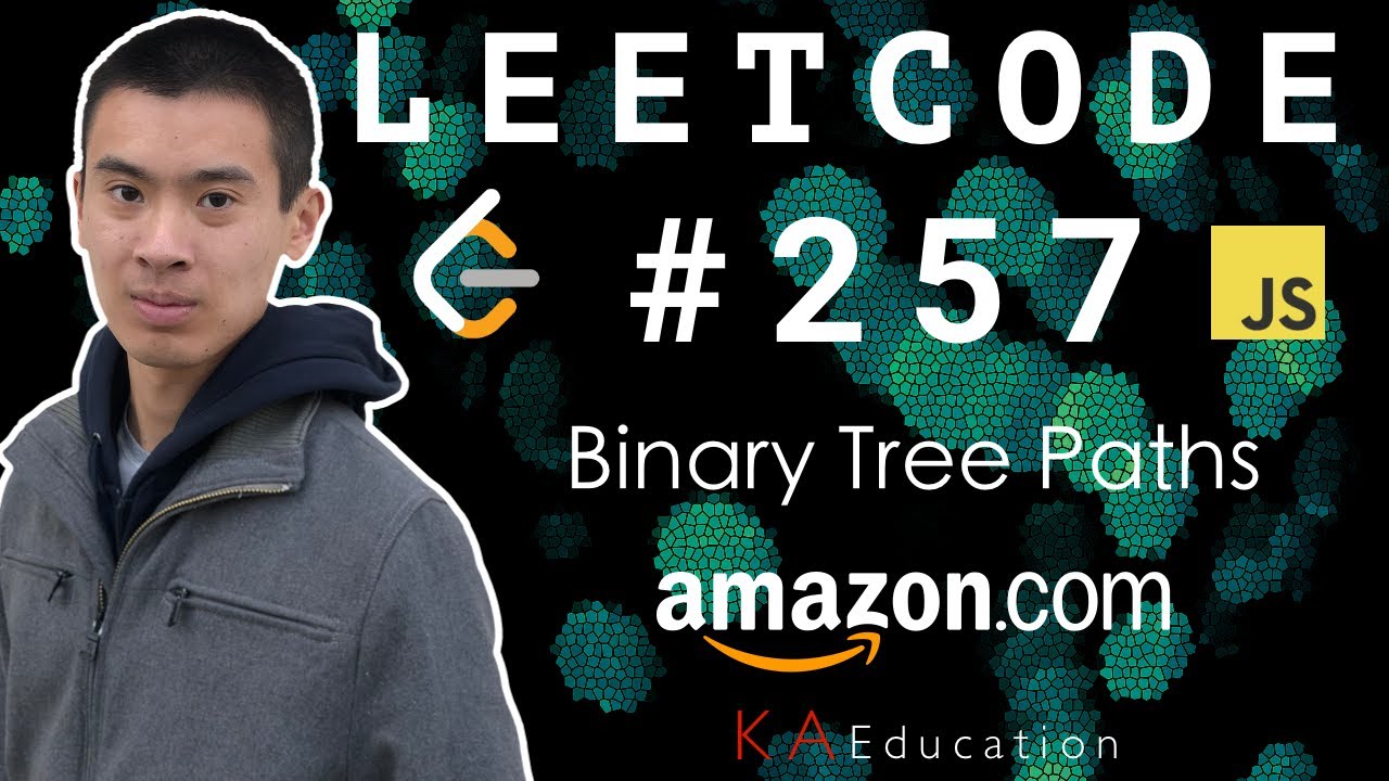 Solving LeetCode 257 in JavaScript (Binary Tree Paths)