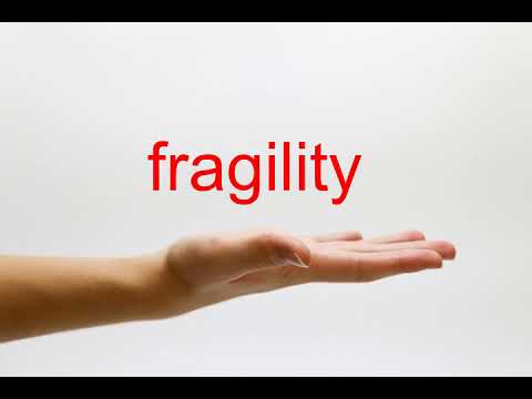 How to Pronounce fragility - American English
