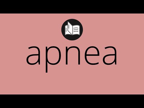 What APNEA means • Meaning of APNEA • apnea MEANING • apnea DEFINITION