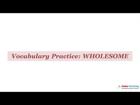 WHOLESOME - Definition, pronunciation, grammar, meaning - Practice grade 10 vocabulary