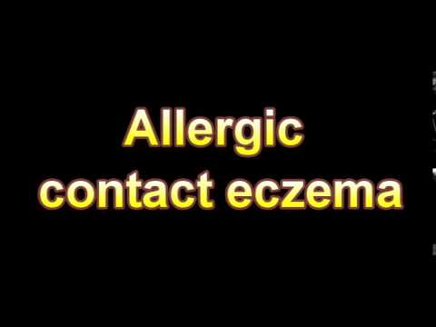 What Is The Definition Of Allergic contact eczema (Medical Dictionary Online)