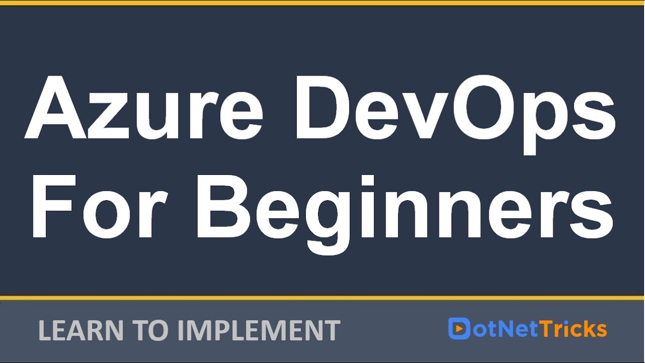 Azure DevOps Tutorial For Beginners | Getting Started with Azure DevOps