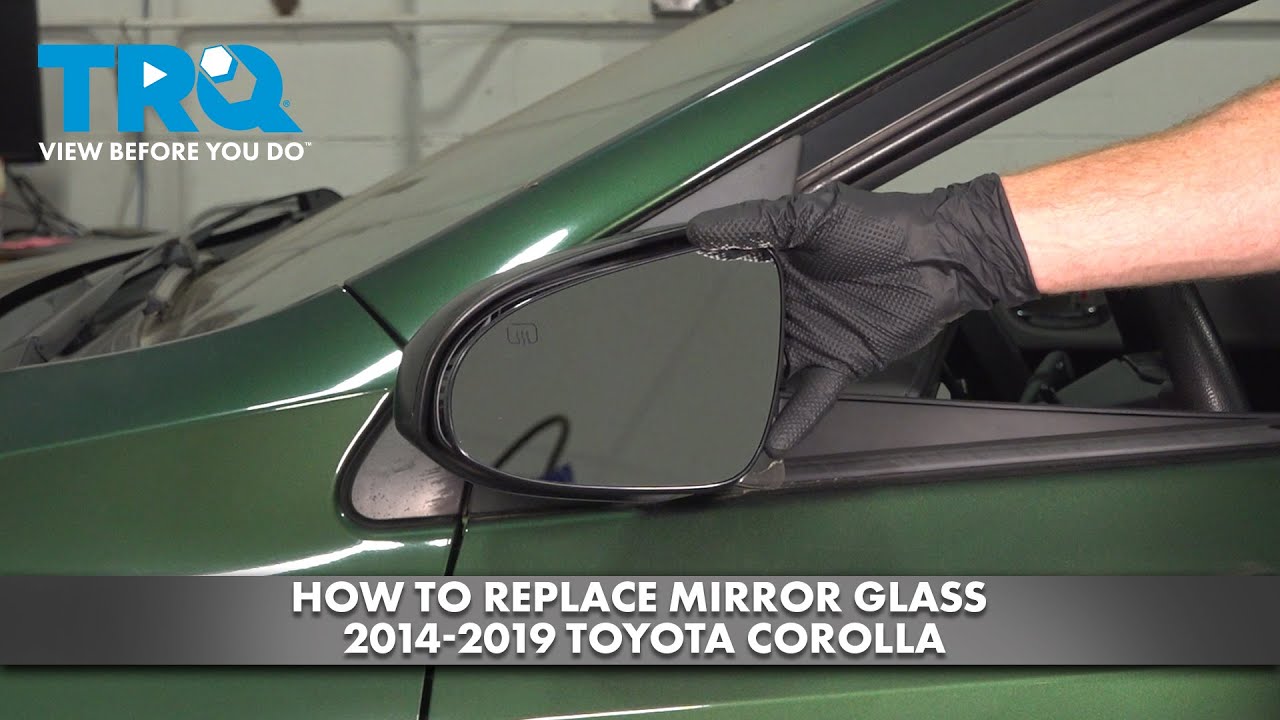 How to Replace Mirror Glass 2014-2019 Toyota Corolla