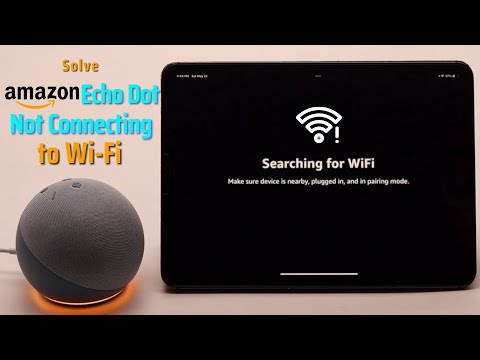 Amazon Alexa Echo Dot Won't Connect to WiFi? Here's The Fix!