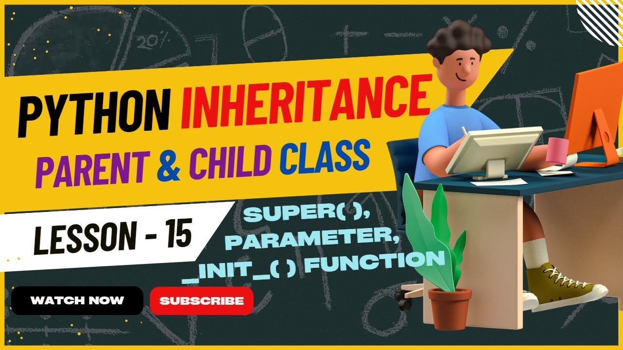 Inheritance in Python | Create Parent and Child Class | Python for Beginner | Learn Python Tutorial