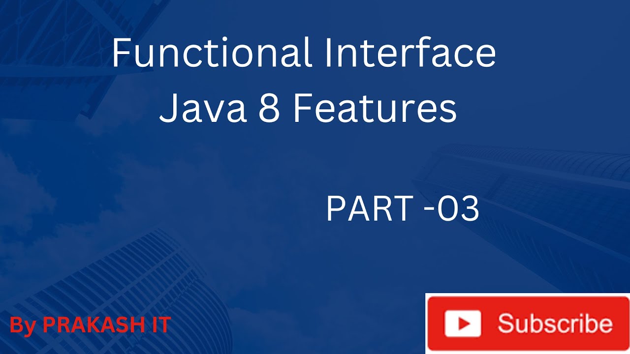 03 | Functional Interface In Java | Java 8 Features | Java 8 Tutorials | Functional Interface Java 8