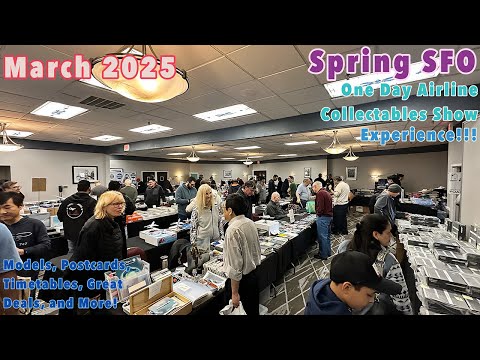 Spring 2025 SFO Airline Collectables Show Experience Video!!!| Models, Postcards, Deals, and More!