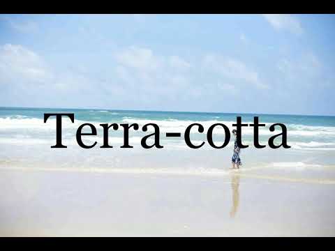 How To Pronounce Terra cotta🌈🌈🌈🌈🌈🌈Pronunciation Of Terra cotta