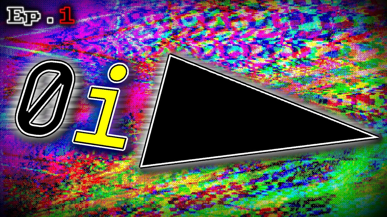 Imaginary Numbers From 0i To ?̴̠̑͂̚?̴̪̼̲̣͐̅͊̓̅̈́͐͝?̴̧̞͖̬͆̔̆͊i - Episode 1