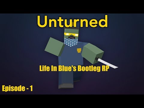 Steam Community :: Video :: Unturned Life In Blue's Bootleg RP EP1