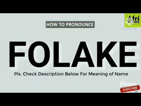 How to pronounce FOLAKE
