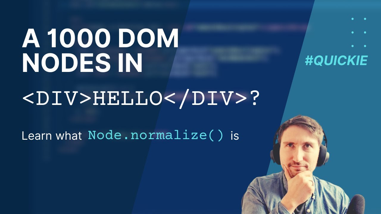 4mins Frontend Quickie: Understand Node.normalize()