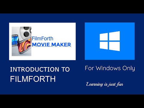 FilmForth Movie Maker the best Free video editor for Windows 10 - Part 1