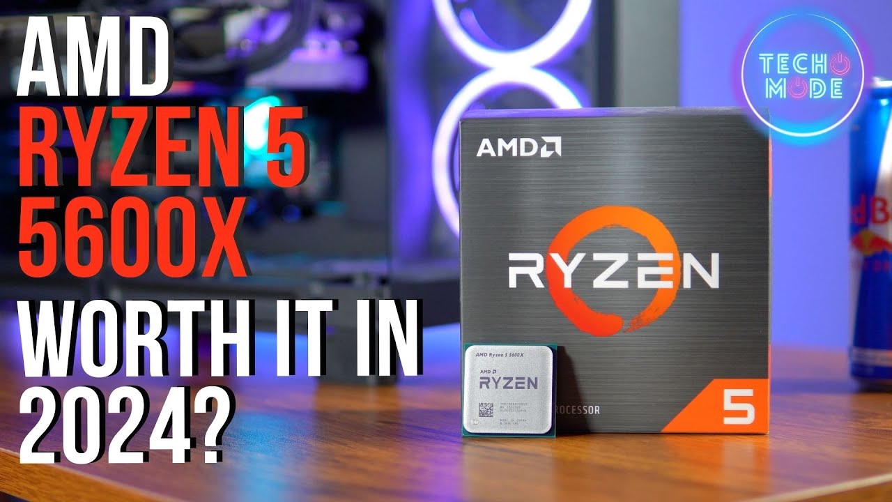 Is The Ryzen 5 5600X Worth it in 2024?