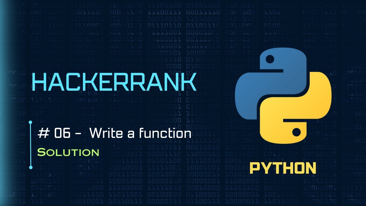 06: Write a function | HackerRank Python Solutions | codescoot