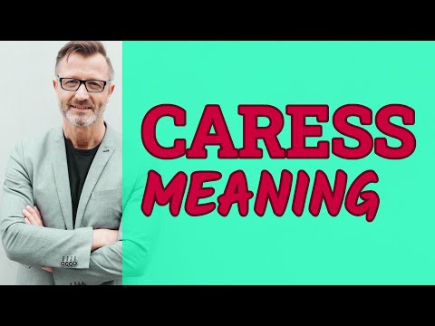 Caress | Definition of caress
