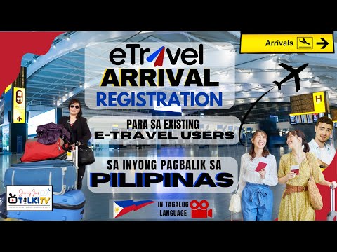Latest ETravel Arrival Online Registration Guide for Existing Etravel Users na Pauwi ng Pilipinas
