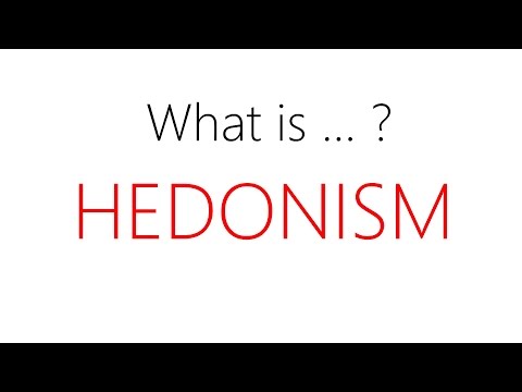 What is Hedonism ? (Philosophy/Ethic explained)