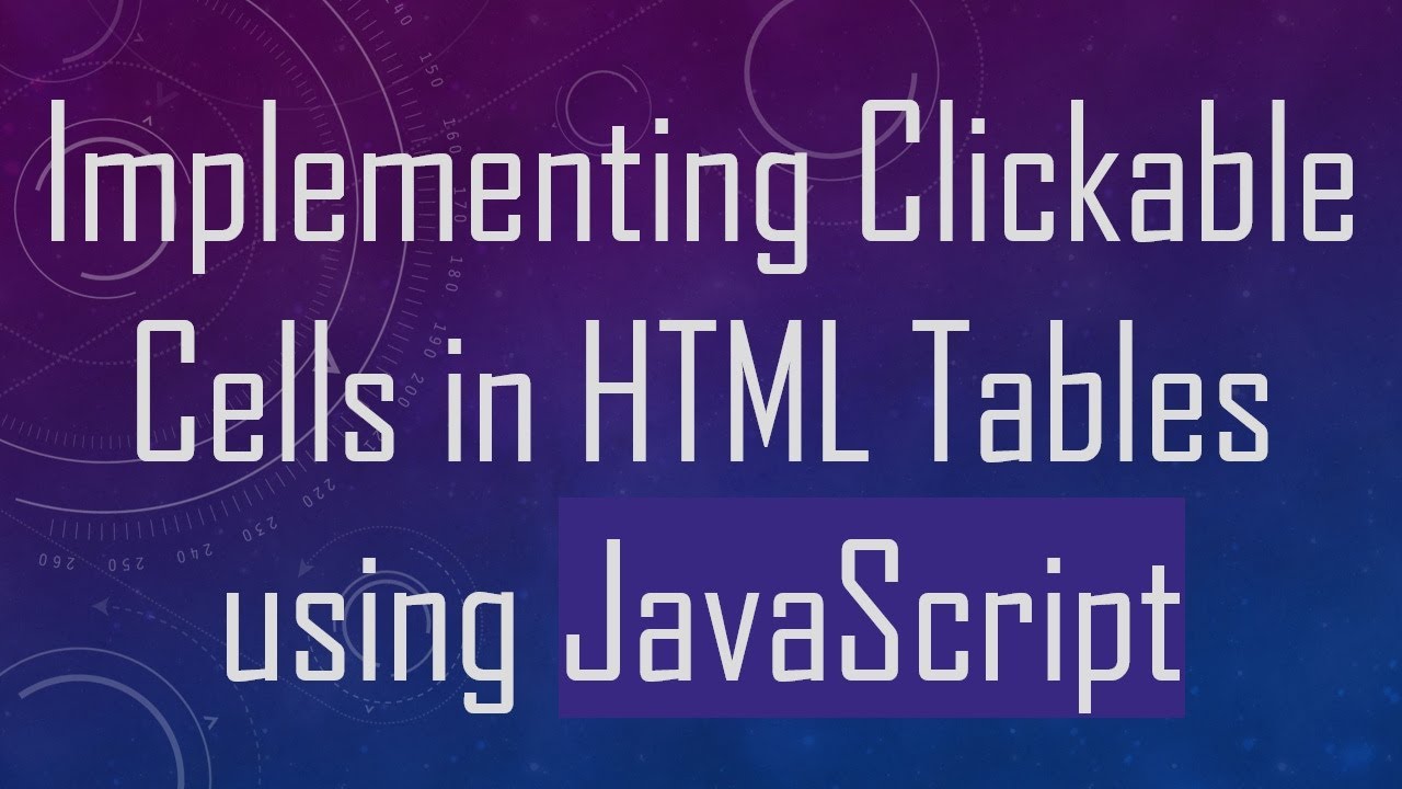 Implementing Clickable Cells in HTML Tables using JavaScript