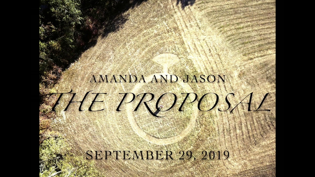 The Proposal Jason & Amanda 2019