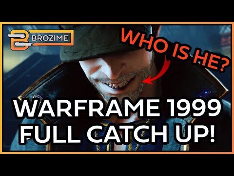 The ULTIMATE Warframe 1999 Catch Up Guide!