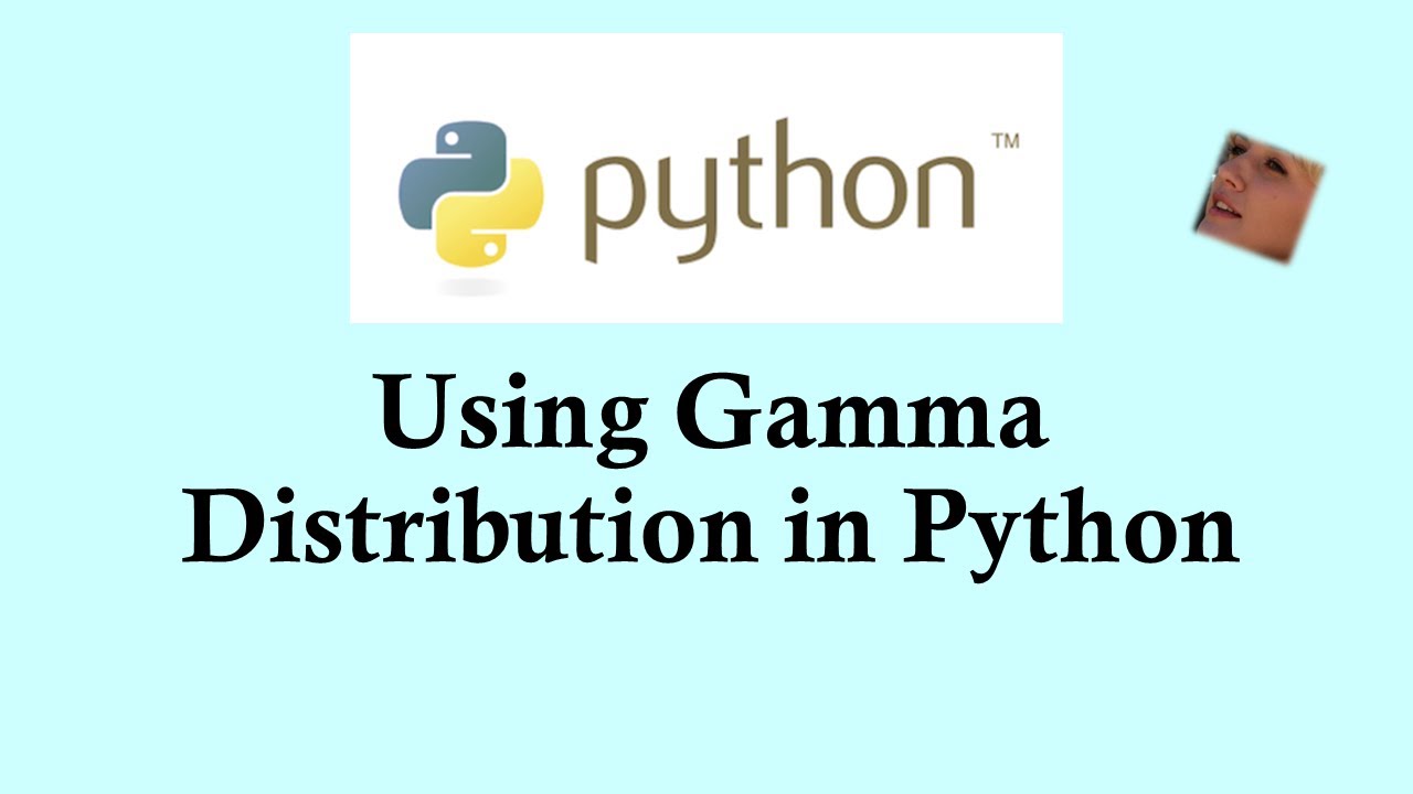Doing statistics using Python programming -  Using Gamma distribution in Python