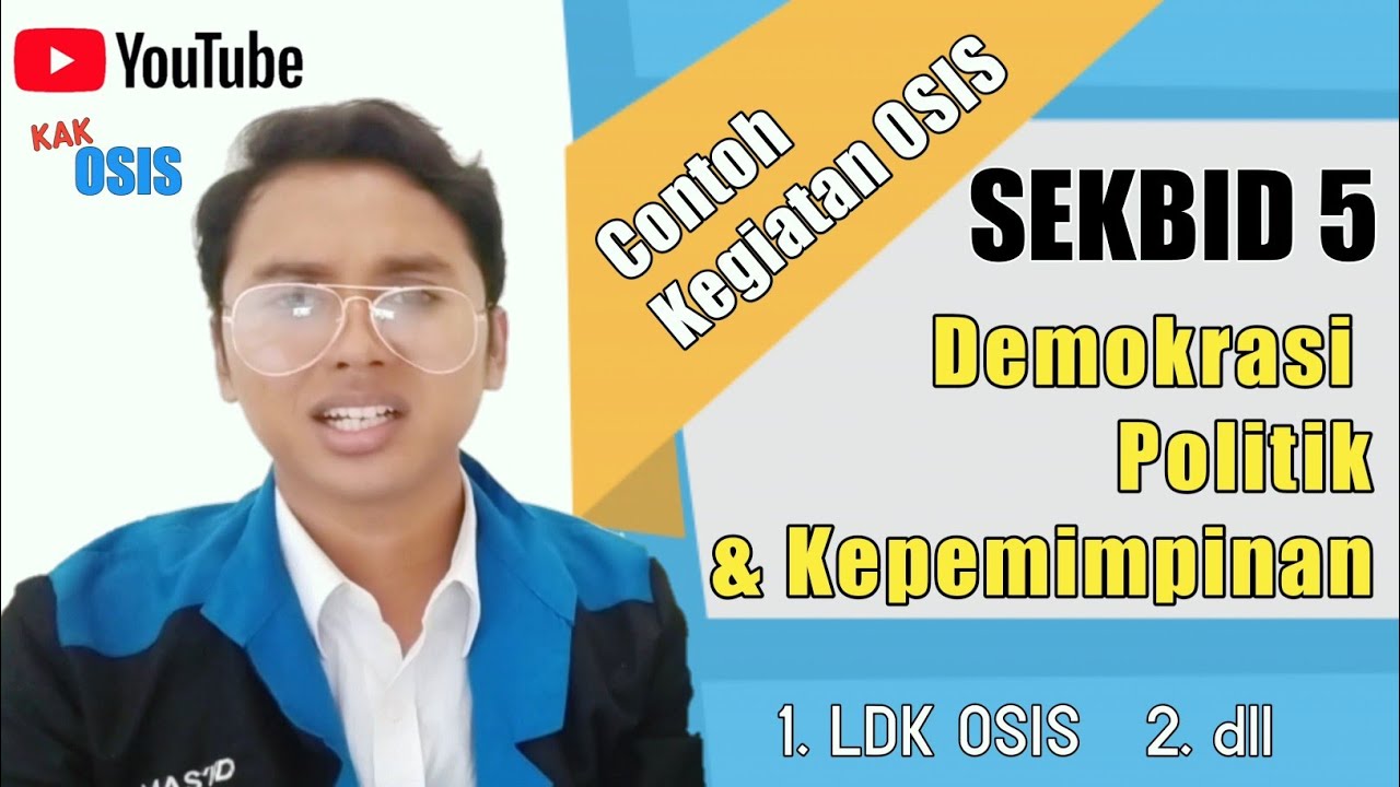 Program Kerja OSIS SEKBID 5 | Demokrasi Politik dan Kepemimpinan