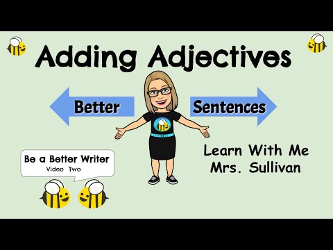 Adding Adjectives to Make Better Sentences