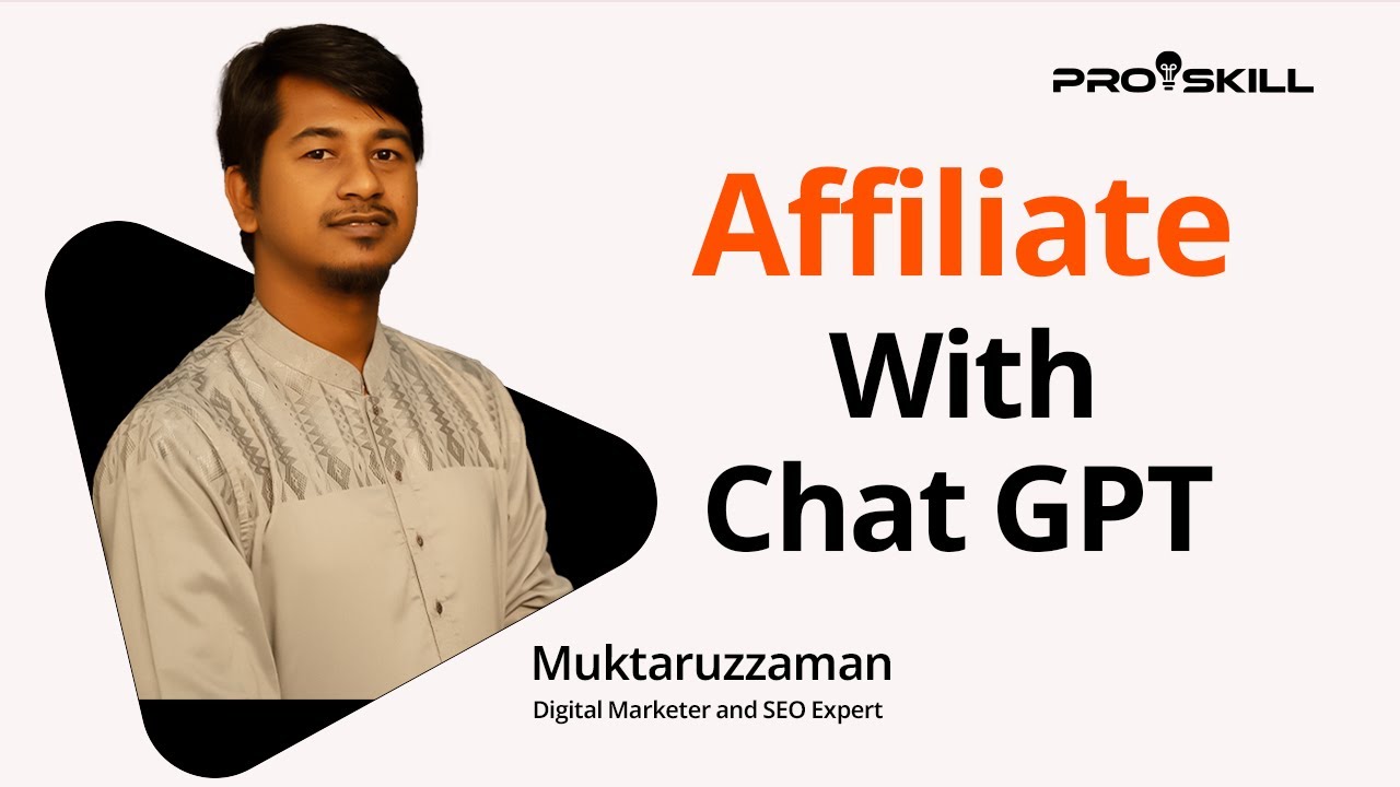 Affiliate With Chat GPT | Digital Marketing | ProSkill