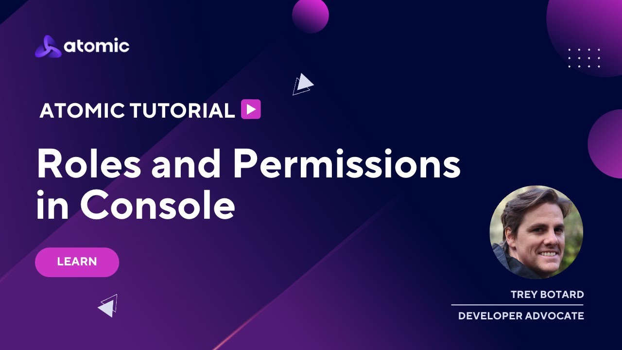 Manage Roles and Permissions | Atomic Console