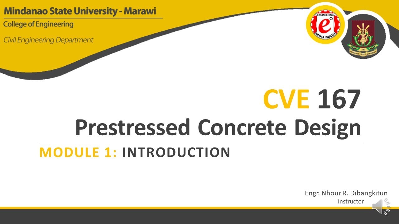 [CVE167 | Prestressed Concrete Design] Module 1: Introduction