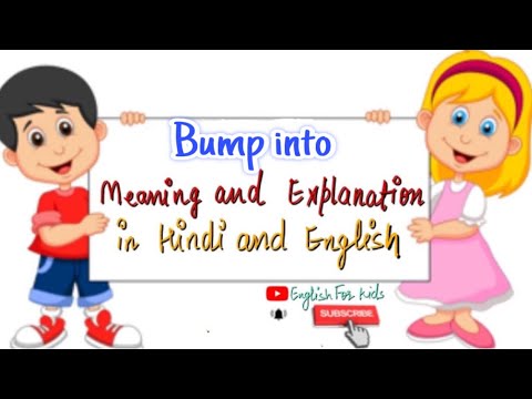 Bump into meaning in Hindi and English