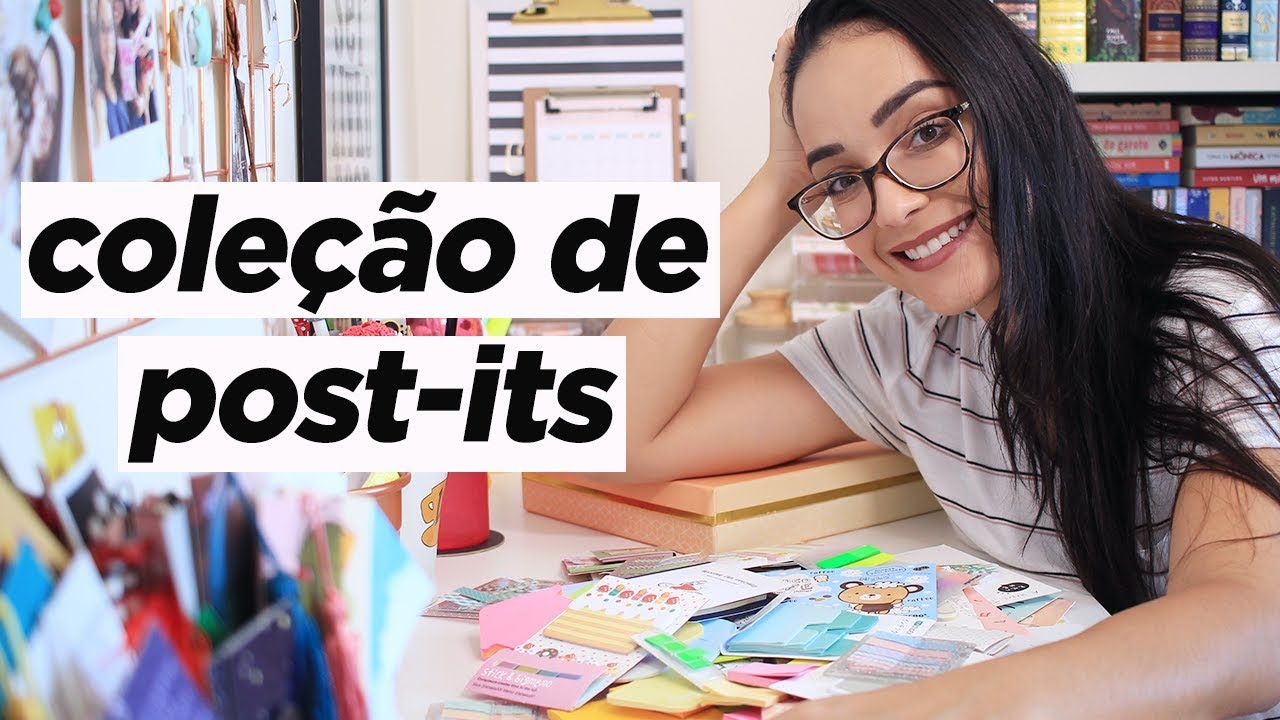 MY POST-IT COLLECTION | Ju Cirqueira
