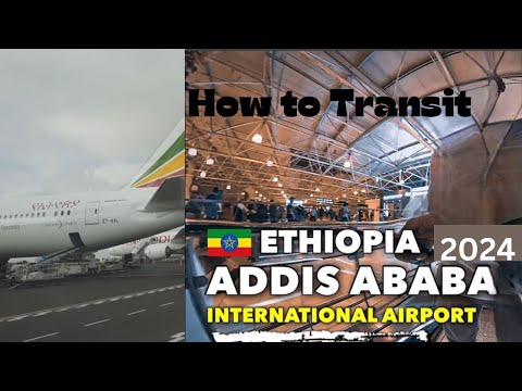 How to make a transit at the Addis Ababa International AirPort