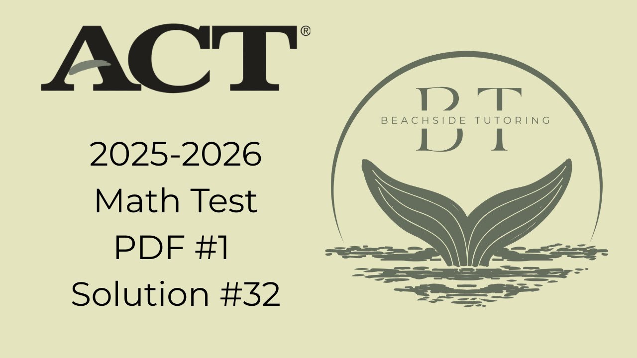 ACT Math: Official Practice Test #2 — Question 32 Explained FAST