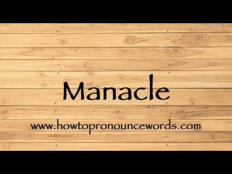 How To Pronounce Manacle ? How To say Manacle New Video