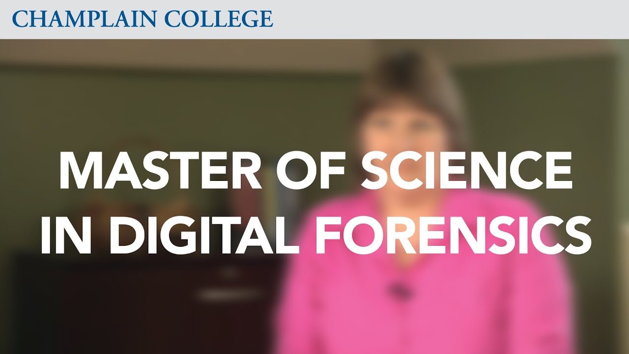 Master of Science in Digital Forensics | Champlain College