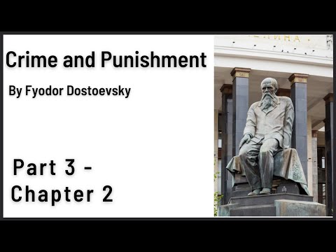 Crime and Punishment Audiobook, by Dostoevsky - Part 3 - Chapter 2