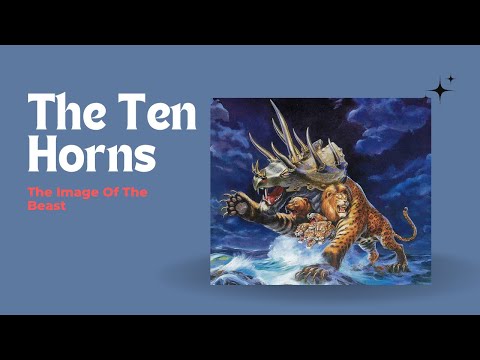 The 10 horns – Heraldsofthemorn