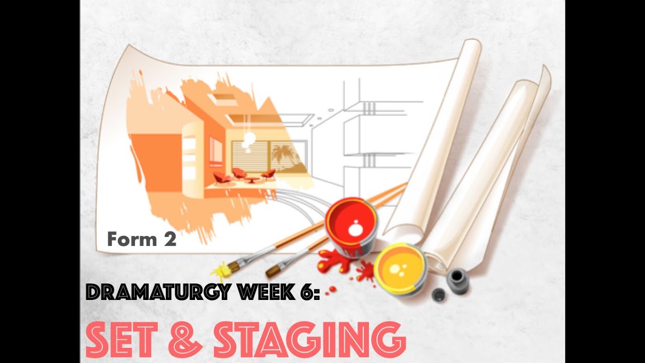 Form 2, Week 6: SET & STAGING