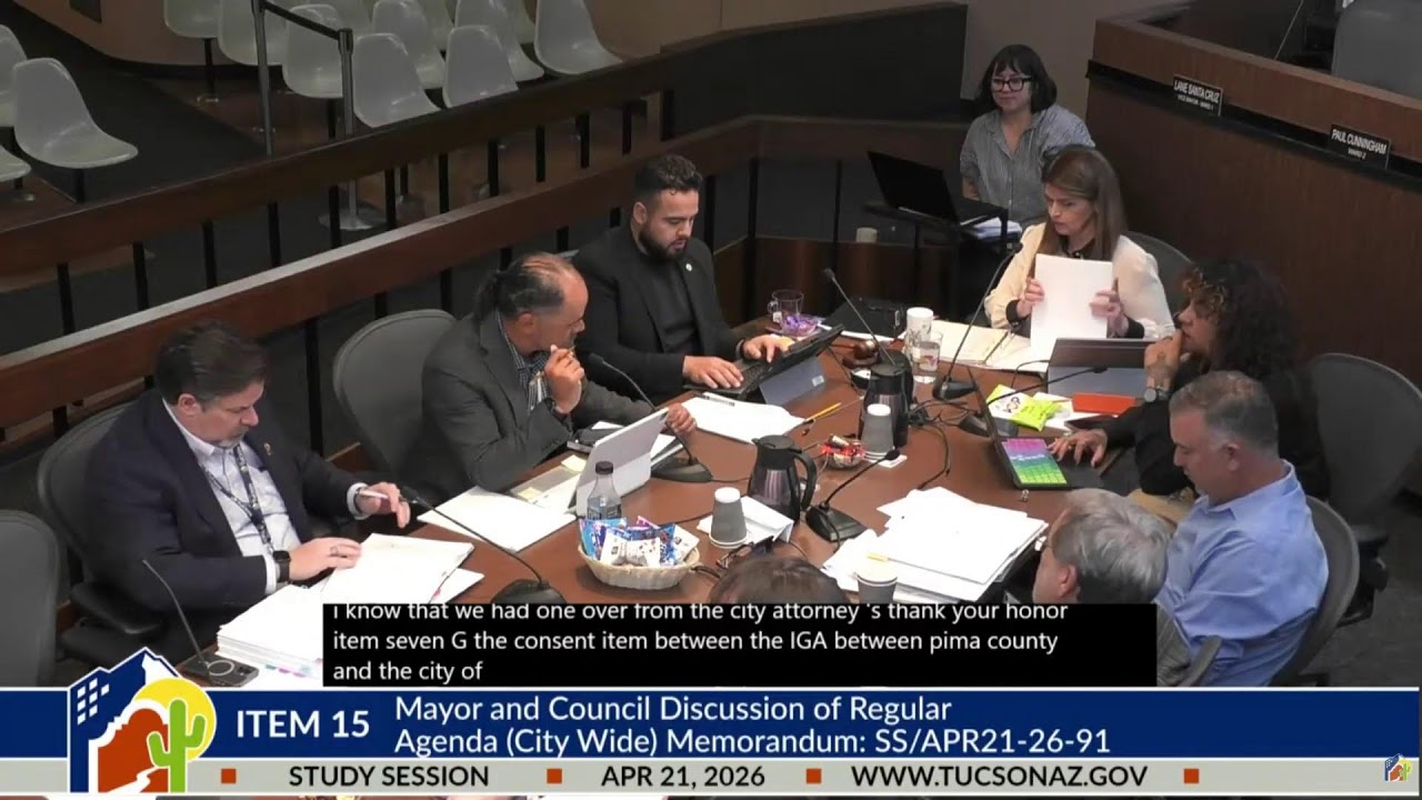 Tucson Mayor and City Council Meetings Apr 21, 2026