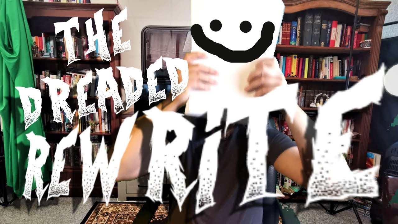 The Dreaded Rewrite